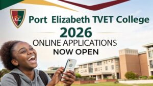 Port Elizabeth TVET College, 2026 Online Applications — How to Apply, Requirements, and Closing ...